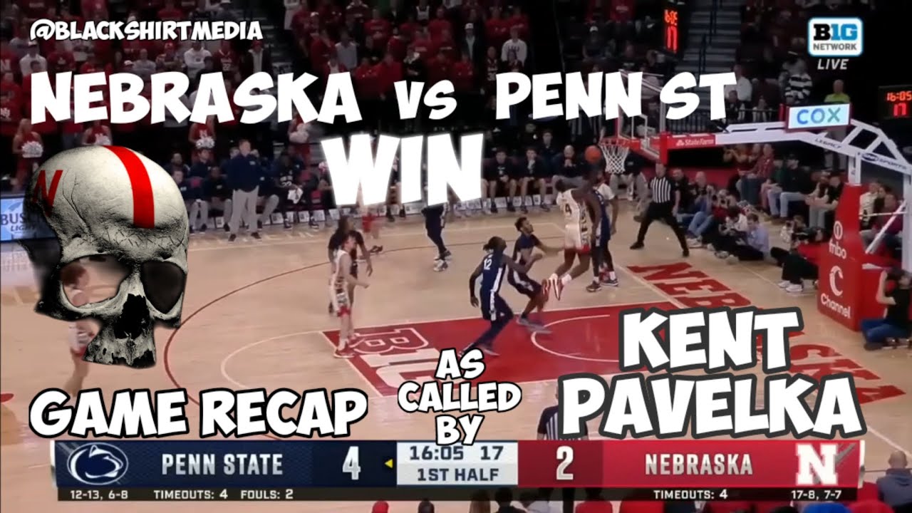 NEBRASKA v PENN ST WIN Highlights w/ Kent Pavelka - YouTube