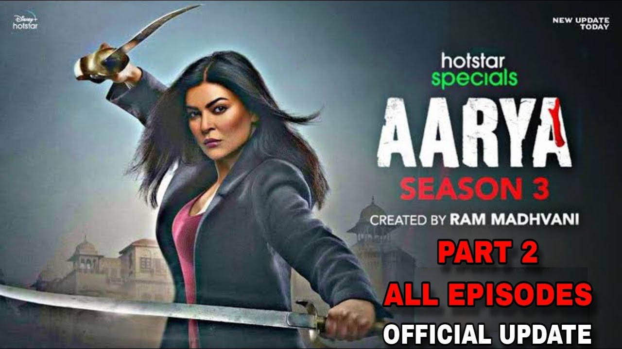 Aarya Season 3 Part 2 Release Update l Aarya Season 3 Part 2 Release ...