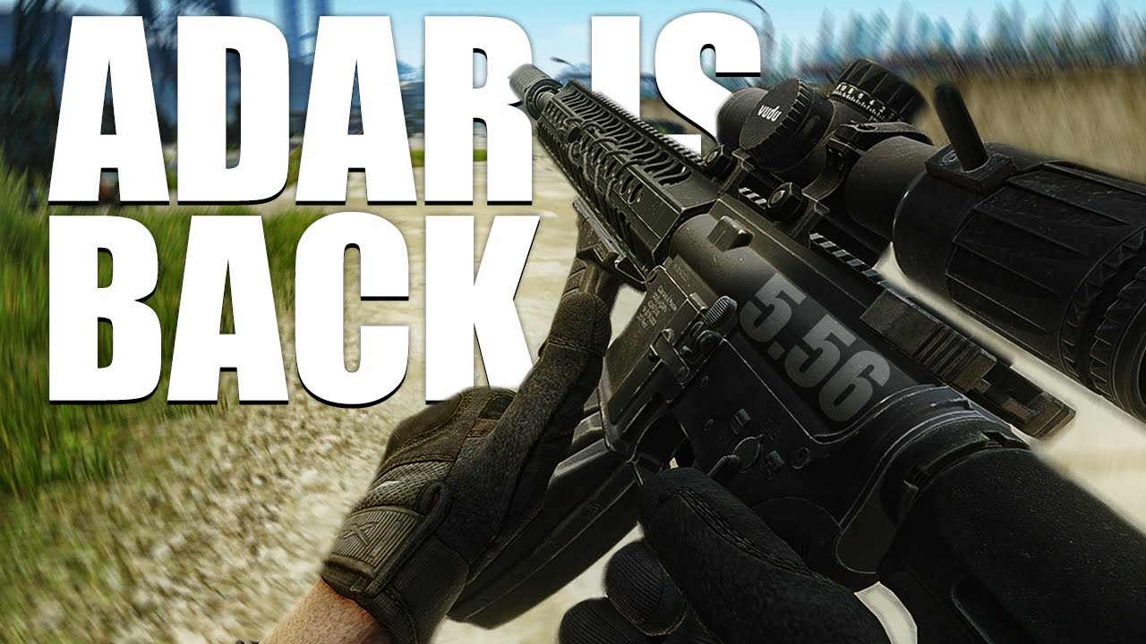 The ADAR is BACK - Escape From Tarkov - YouTube