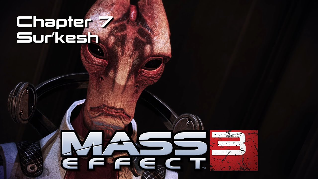 Mass Effect 3 Episode 7 Sur'kesh (Cinematic TV Movie Series FullHD ...