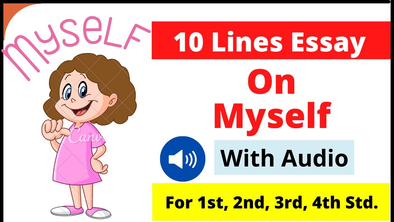 Myself Essay In English | 10 Lines On Myself In English | Myself In ...