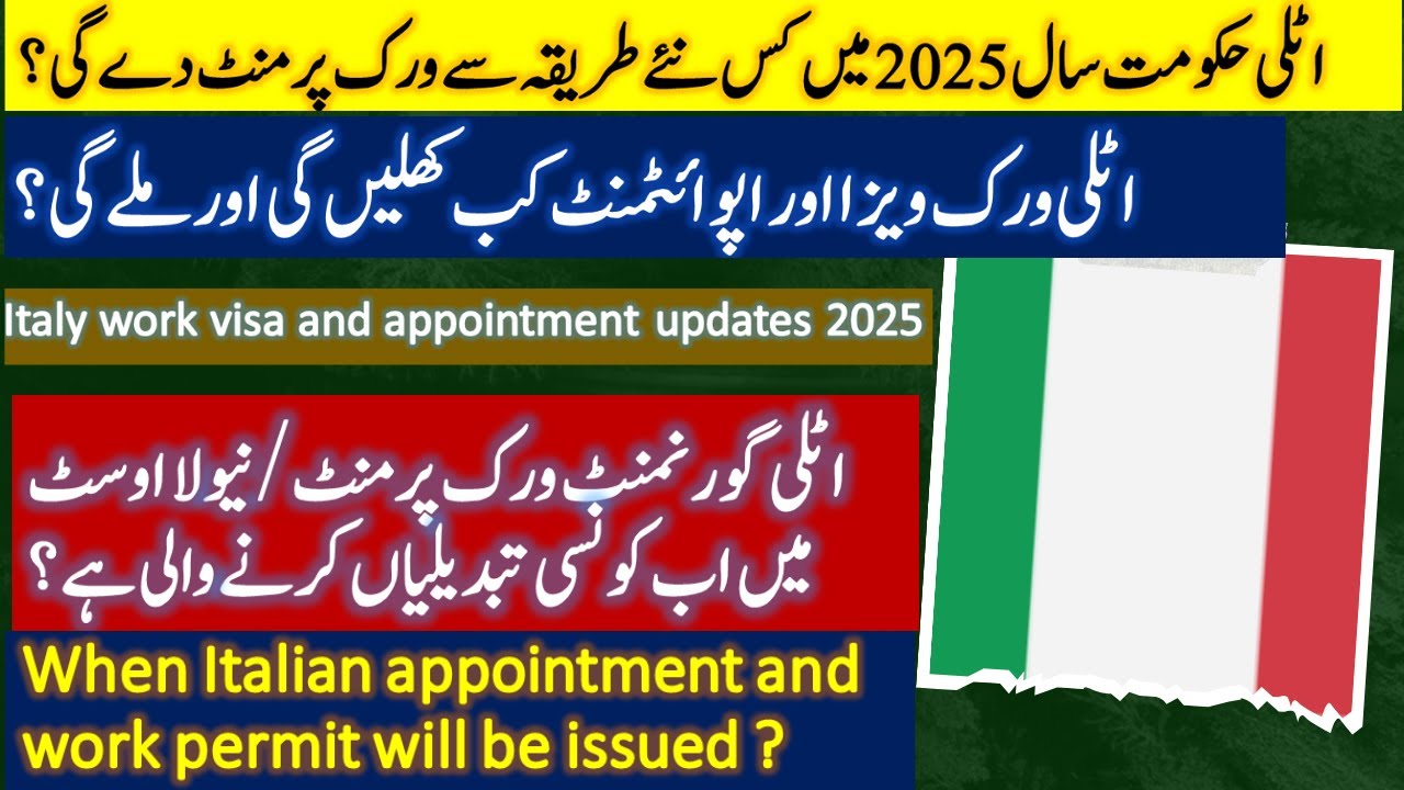 Italy work permit kb khuly gye, when Italy work visa & appointment open ...