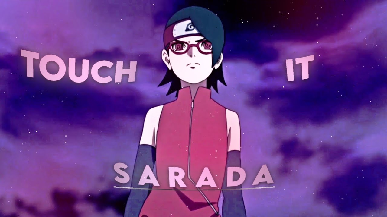 Uchiha Sarada Touch It [amv Edit] Youtube