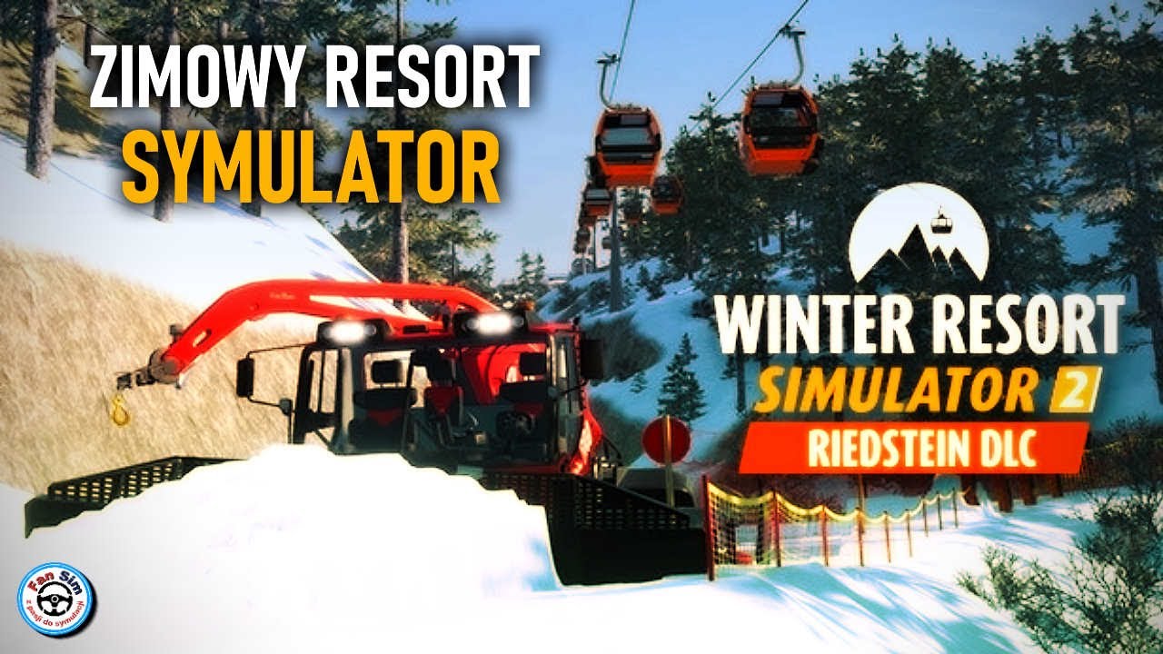 WINTER RESORT SIMULATOR 2 🎿 DLC RIEDSTEIN ️ SYMULATOR ZIMOWEGO RESORTU ...