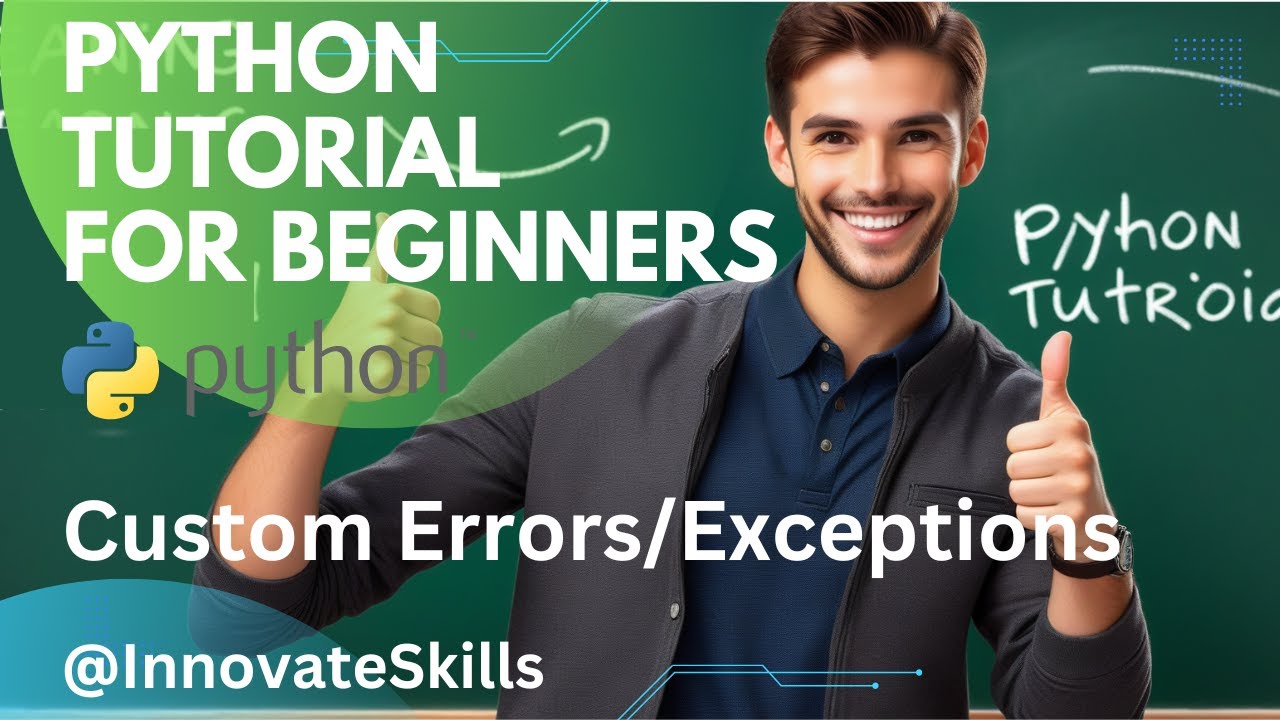 Learning Python Tutorial Custom Errorsexceptions In Python Youtube 2762