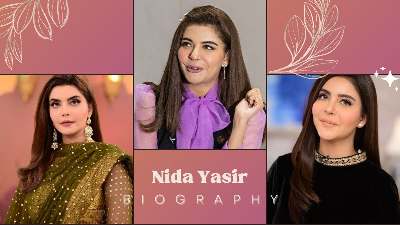Nida Yasir: The Vibrant Journey of a TV Icon | Biography - YouTube