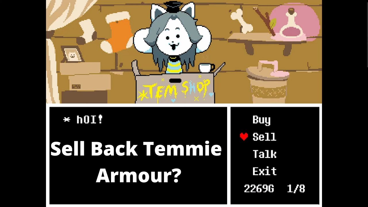 What Happens If You Sell The Temmie Armour Back To Temmie? - YouTube