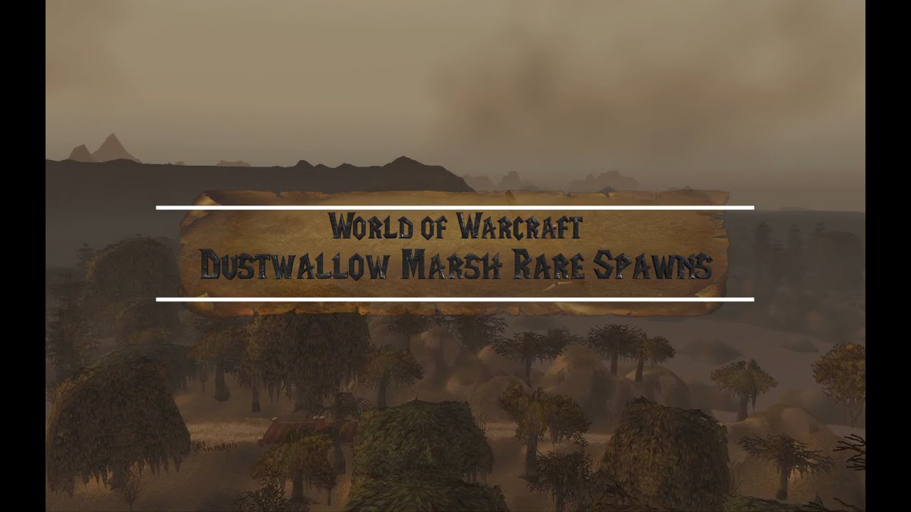 All Dustwallow Marsh Rare Spawn Locations - World of Warcraft (WoW ...