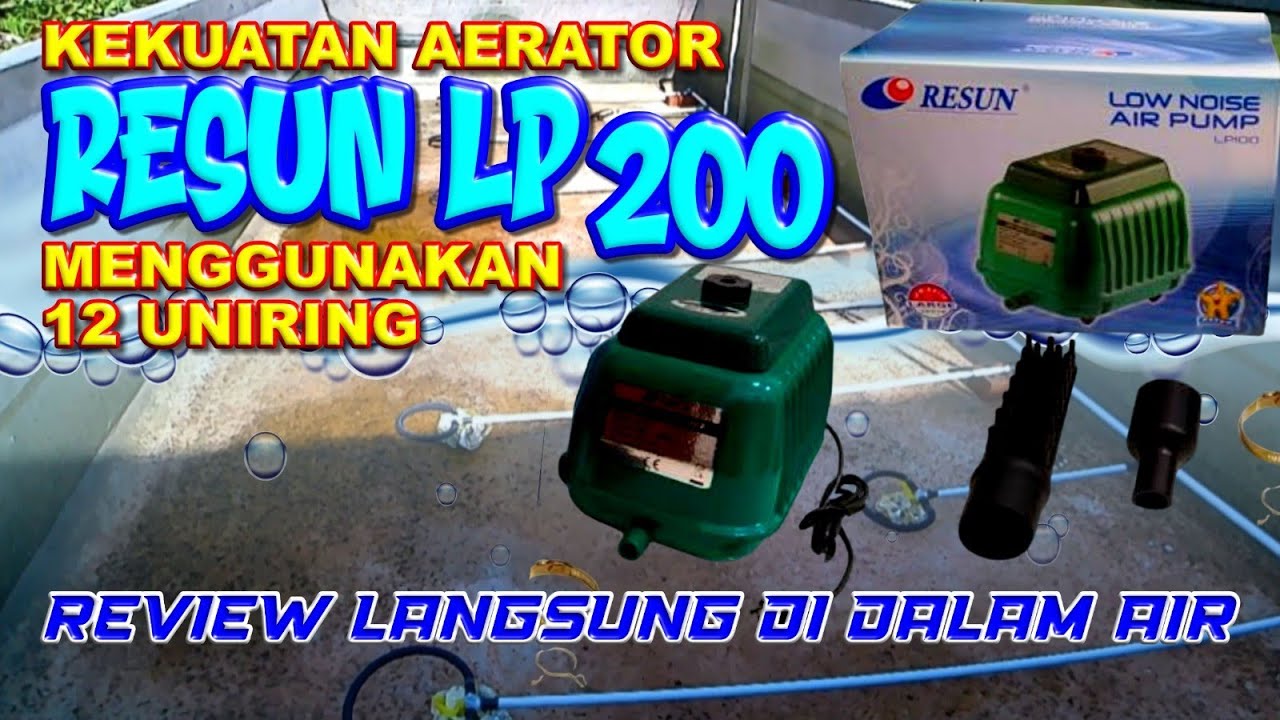 Review Aerator LP 200 Dengan Uniring |#aerator #resunlp200 - YouTube