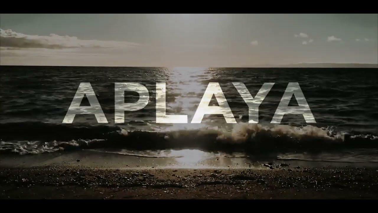 APLAYA | A Cinematic Video - YouTube