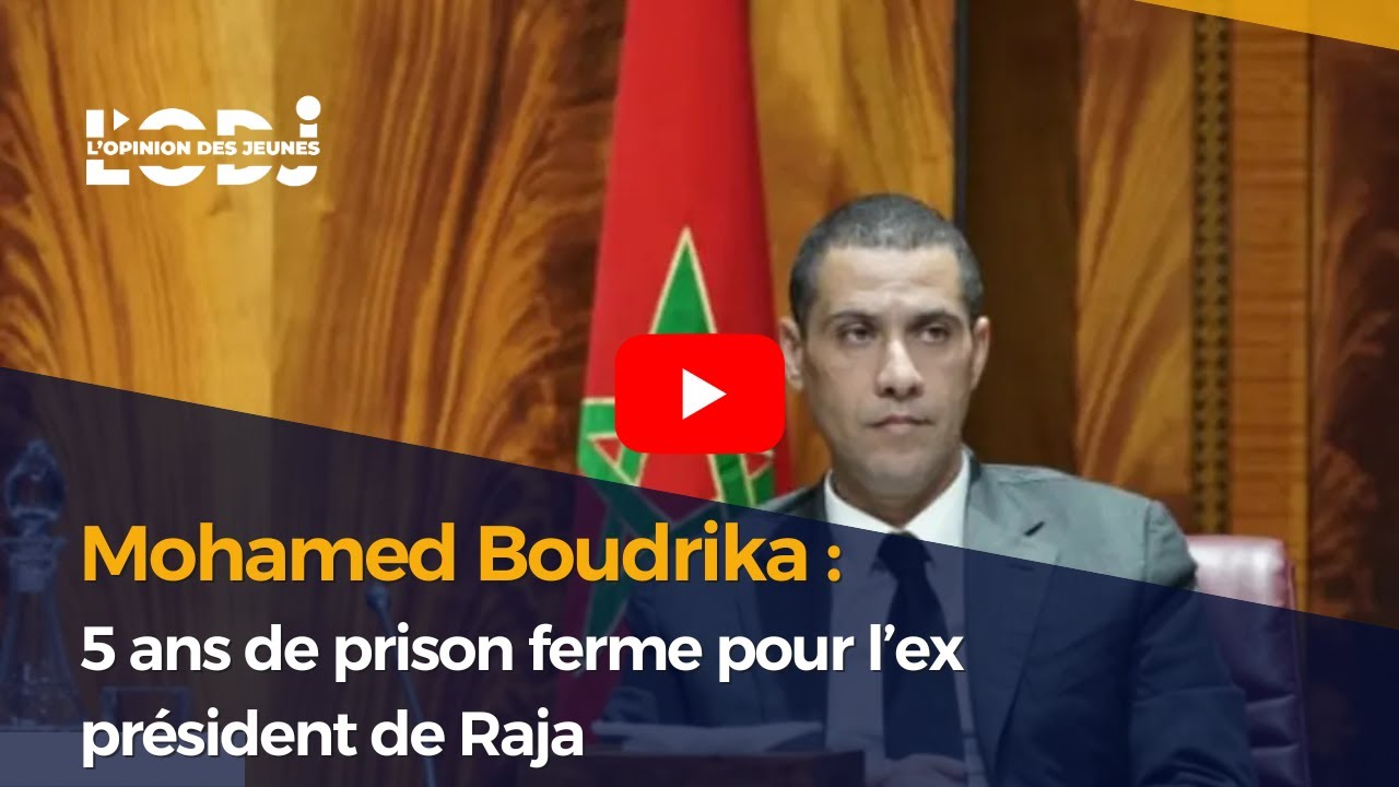 Mohamed Boudrika : 5 ans de prison ferme pour l’ex président de Raja ...