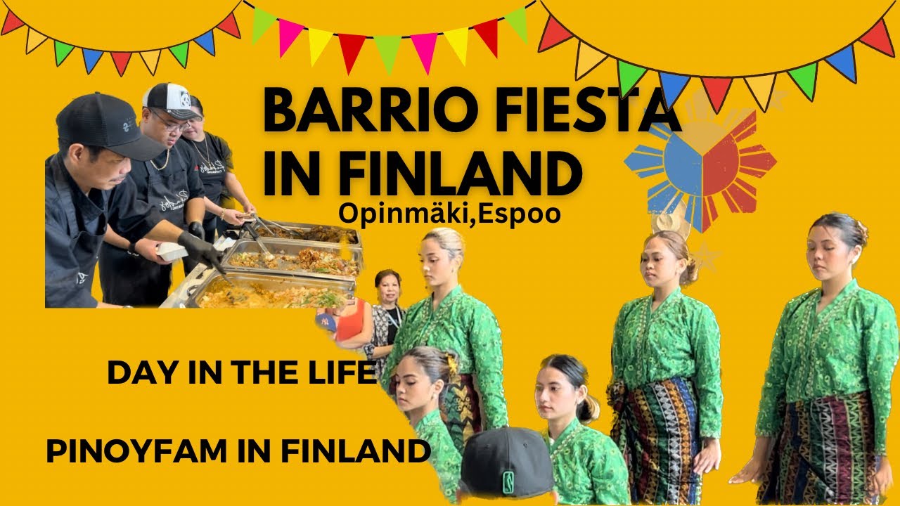 Pinoy Barrio Fiesta in Finland| Celebration of Food, Dance and Culture ...
