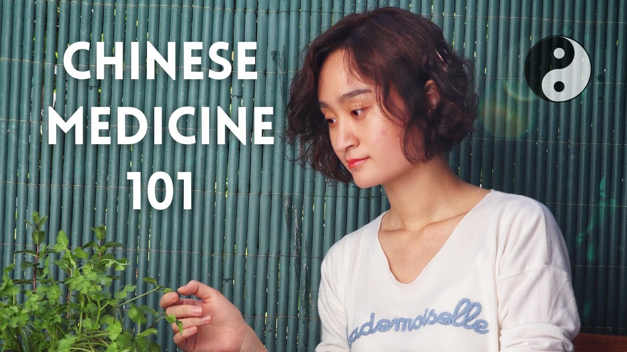 CHINESE MEDICINE 101 | How Ancient Chinese People Maintain A Balanced ...