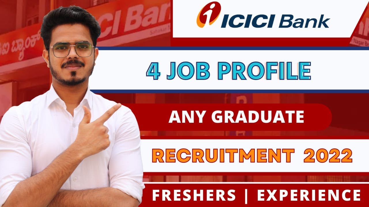 ICICI Bank Recruitment 2022 4 Job Roles Freshers And Experince icici-bank-recruitment-2022-4-job-roles-freshers-and-experince