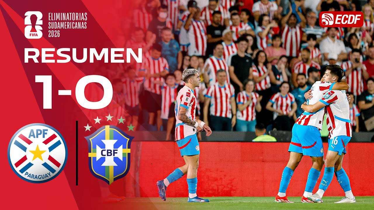 RESUMEN DEL PARTIDO: PARAGUAY 1-0 BRASIL | ELIMINATORIAS SUDAMERICANAS ...