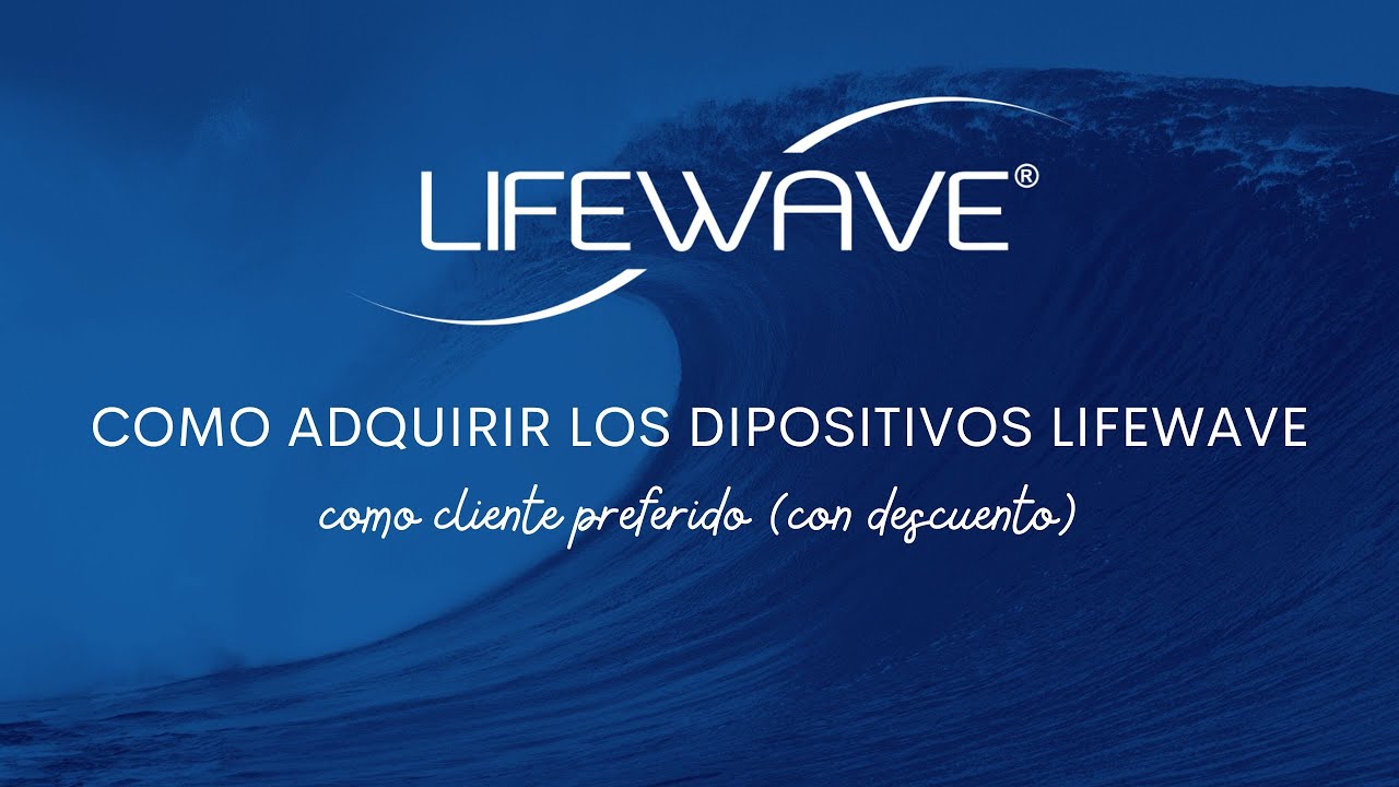 Como adquirir los dispositivs Lifewave como cliente preferido (con ...