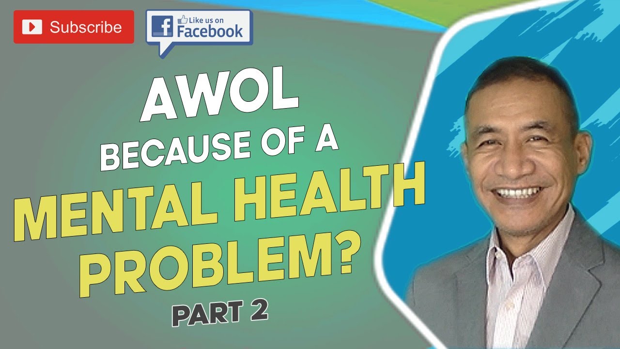 How should we deal with an employee who went AWOL due to a mental ...