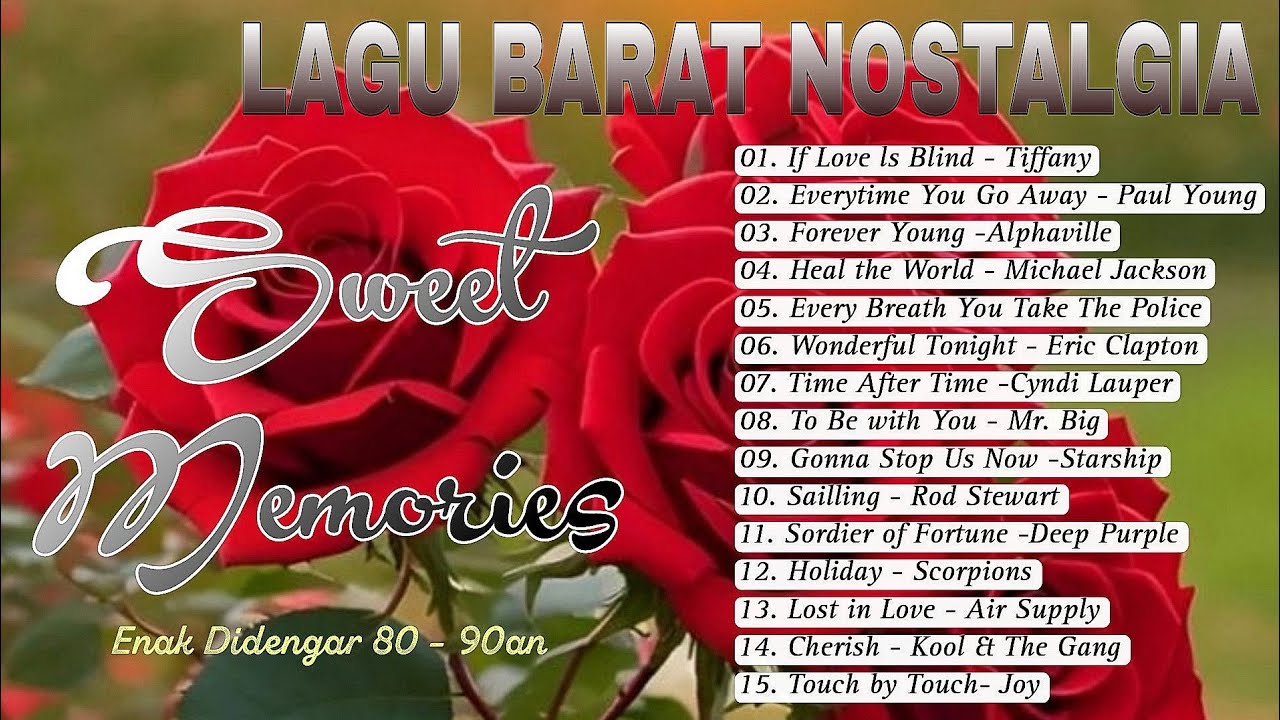Golden Sweet Memories 80s - 90s | Lagu Nostalgia Barat Enak Didengar ...
