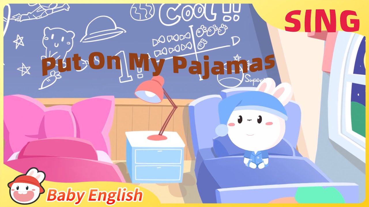 Put On My Pajamas | Fun to Sing | Baby English | Bedtime - YouTube