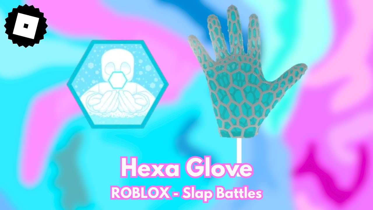 How to get the HEXA GLOVE + 'Enlighted' BADGE in Slap Battles - ROBLOX ...