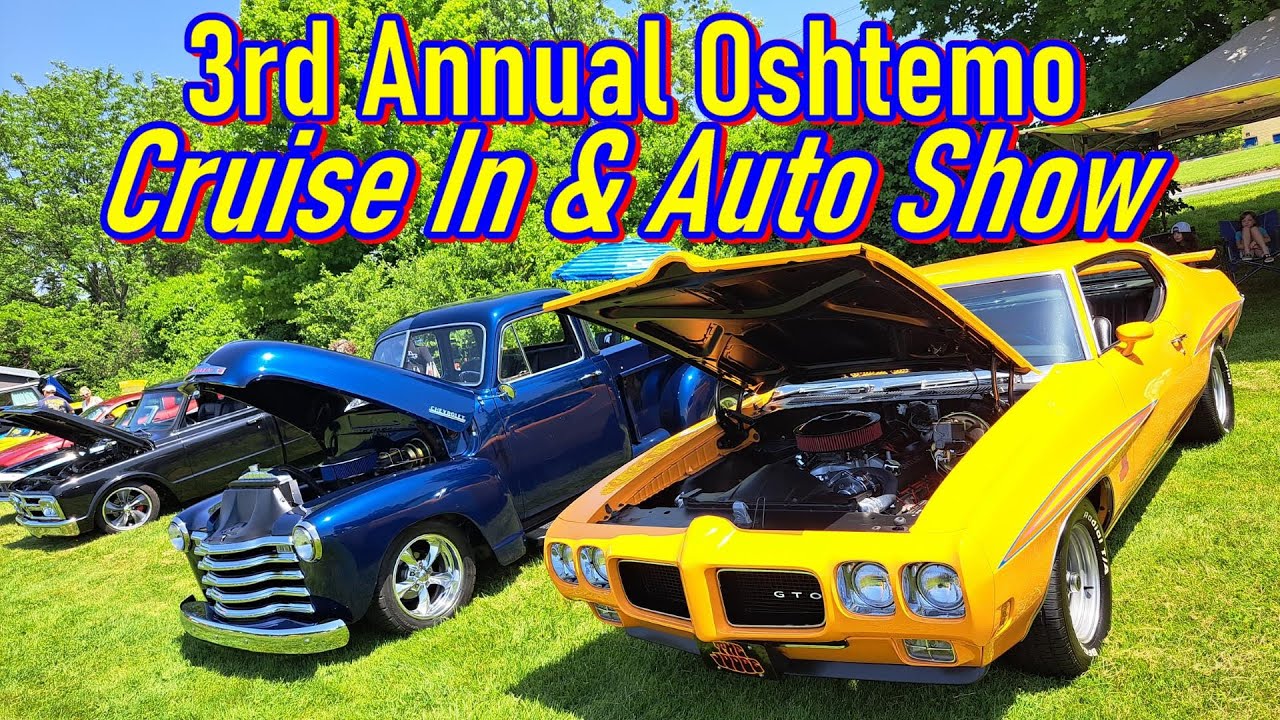 Car Show Oshtemo Michigan | 3rd Annual Oshtemo Cruise-In & Auto Show ...