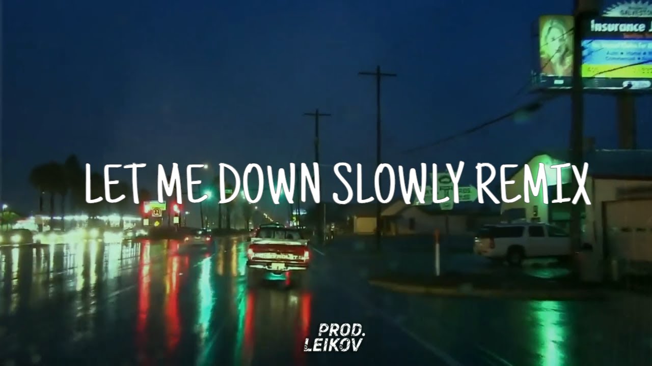 Alec Benjamin - Let Me Down Slowly (Leikov Remix) - YouTube