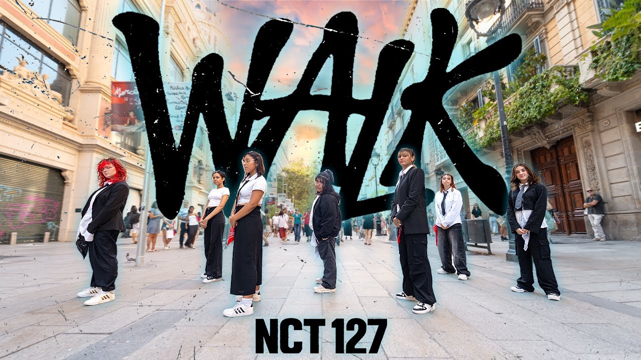 [KPOP IN PUBLIC] NCT 127 (엔시티 127) _ WALK II DANCE COVER BY NEOWAVE ...