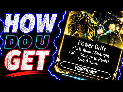How to get Power Drift in Warframe