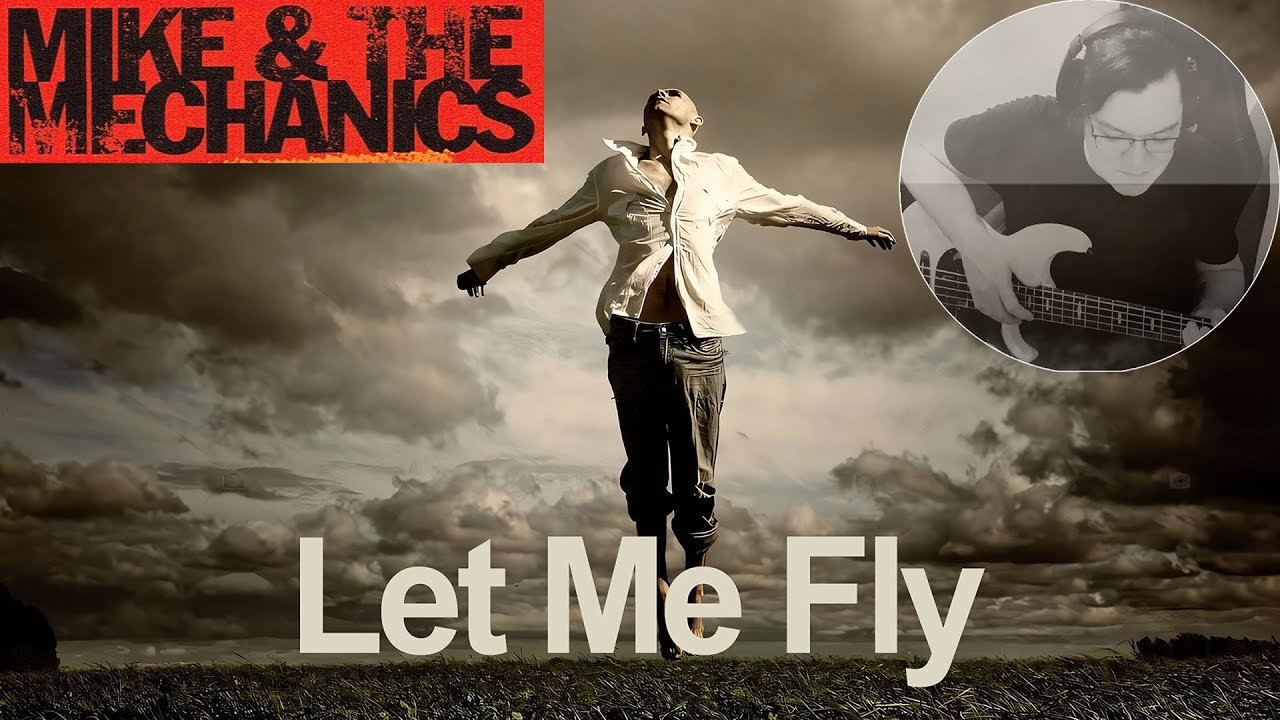 Mike & The Mechanics - Let Me Fly (Bass Cover) Legendado - YouTube
