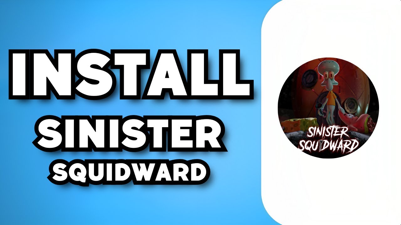 How To Download Sinister Squidward on PC (2024 Guide) - YouTube
