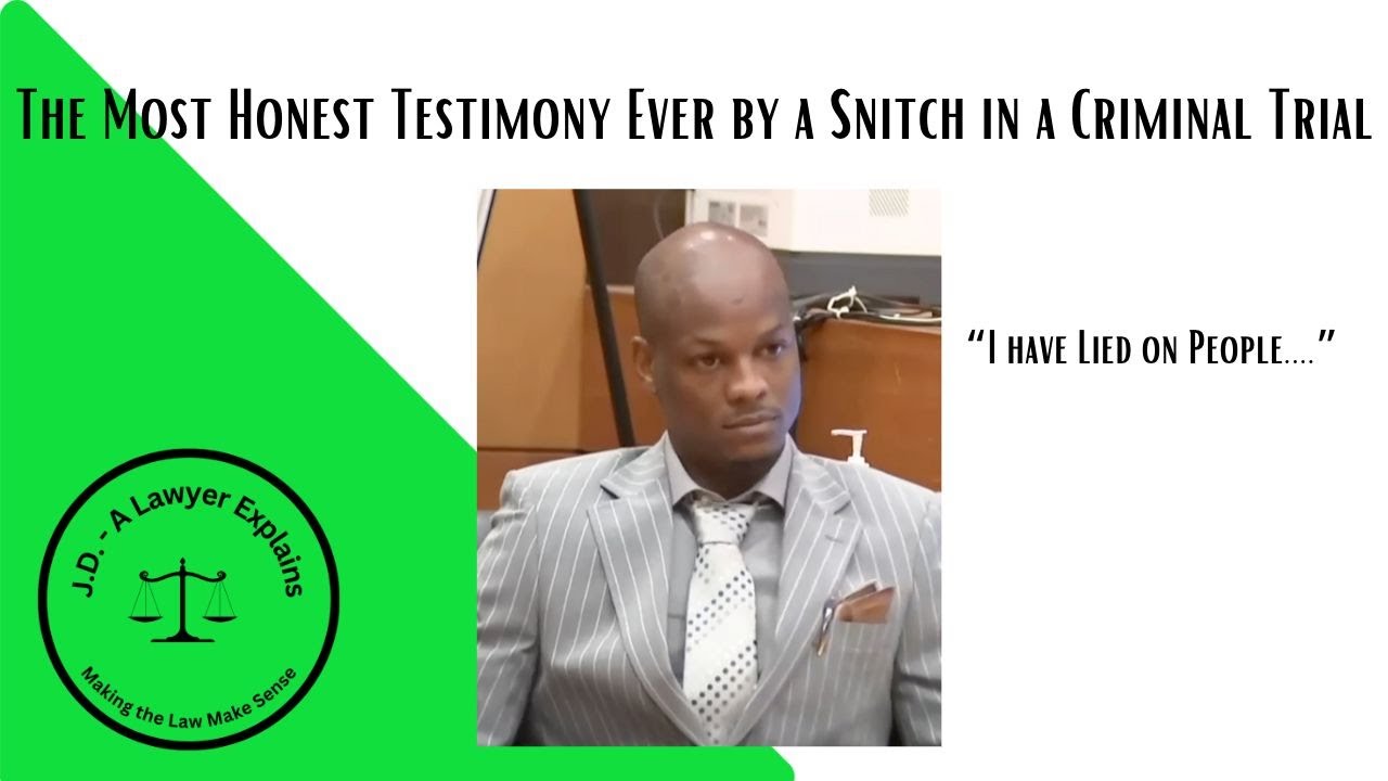 Is This The Most Honest Testimony EVER by a Snitch in a Criminal Trial ...