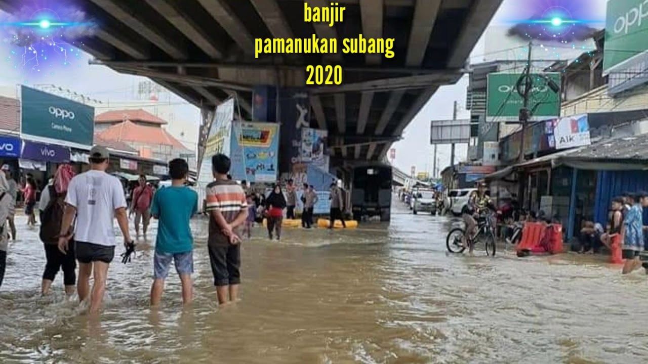 BANJIR PAMANUKAN SUBANG 2020 - YouTube