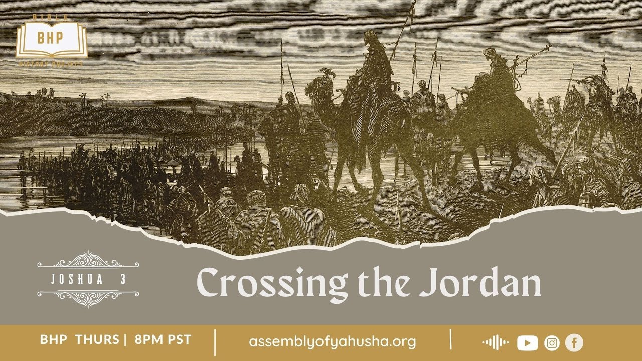 BHP 206 - Joshua 3 : Crossing the Jordan - YouTube