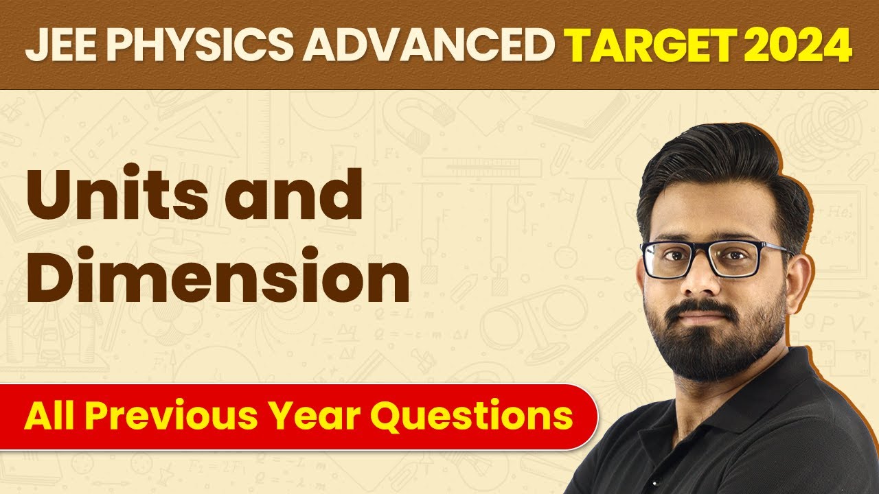 Units and Dimensions - All Previous Year Questions in One Shot | JEE ...