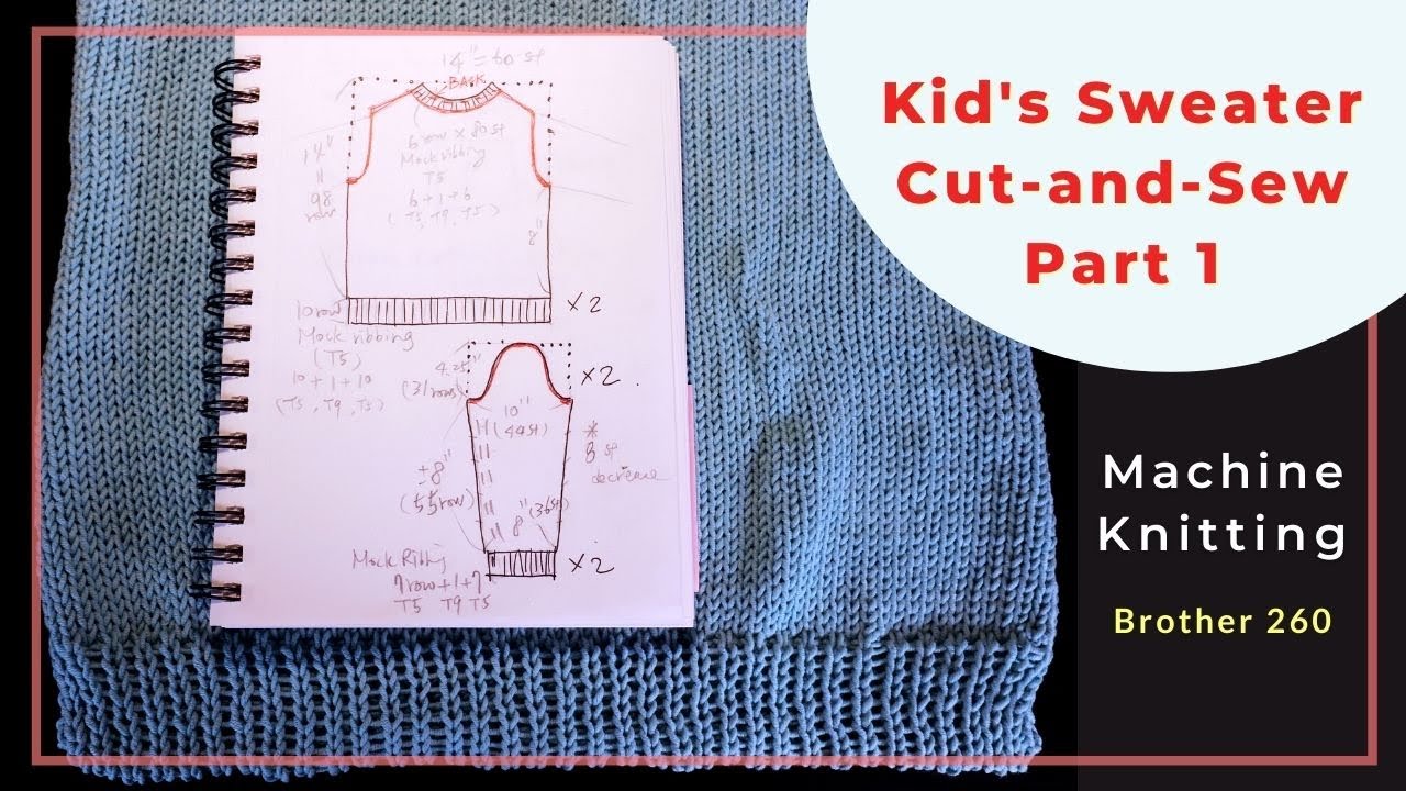 Kid's cut and sew machine knitted sweater - Part 1 - YouTube
