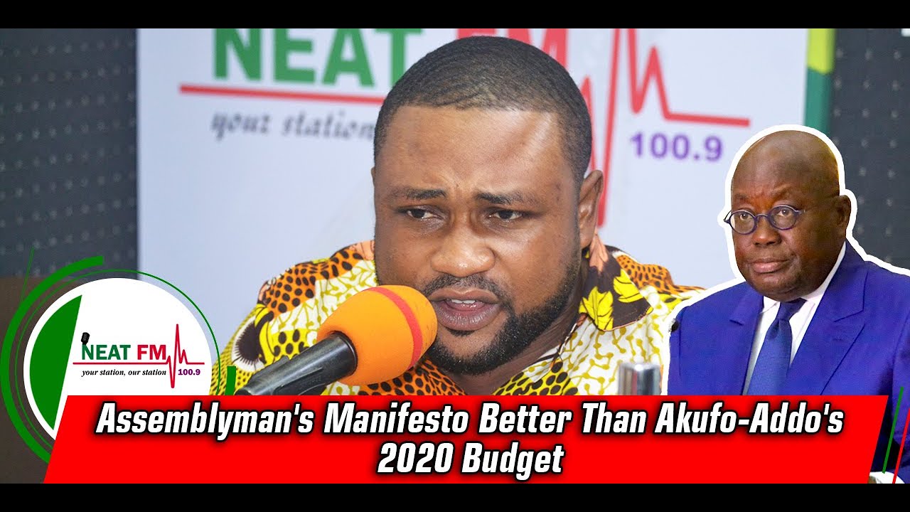 Assemblyman's Manifesto Better Than Akufo-Addo's 2020 Budget - YouTube