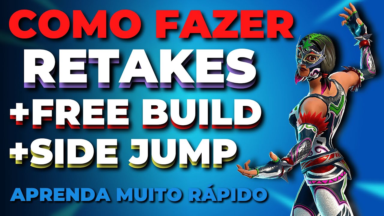 Dicas de como Fazer um RETAKES/FREE BUILD/SIDE JUMP no Fortnite Bem ...