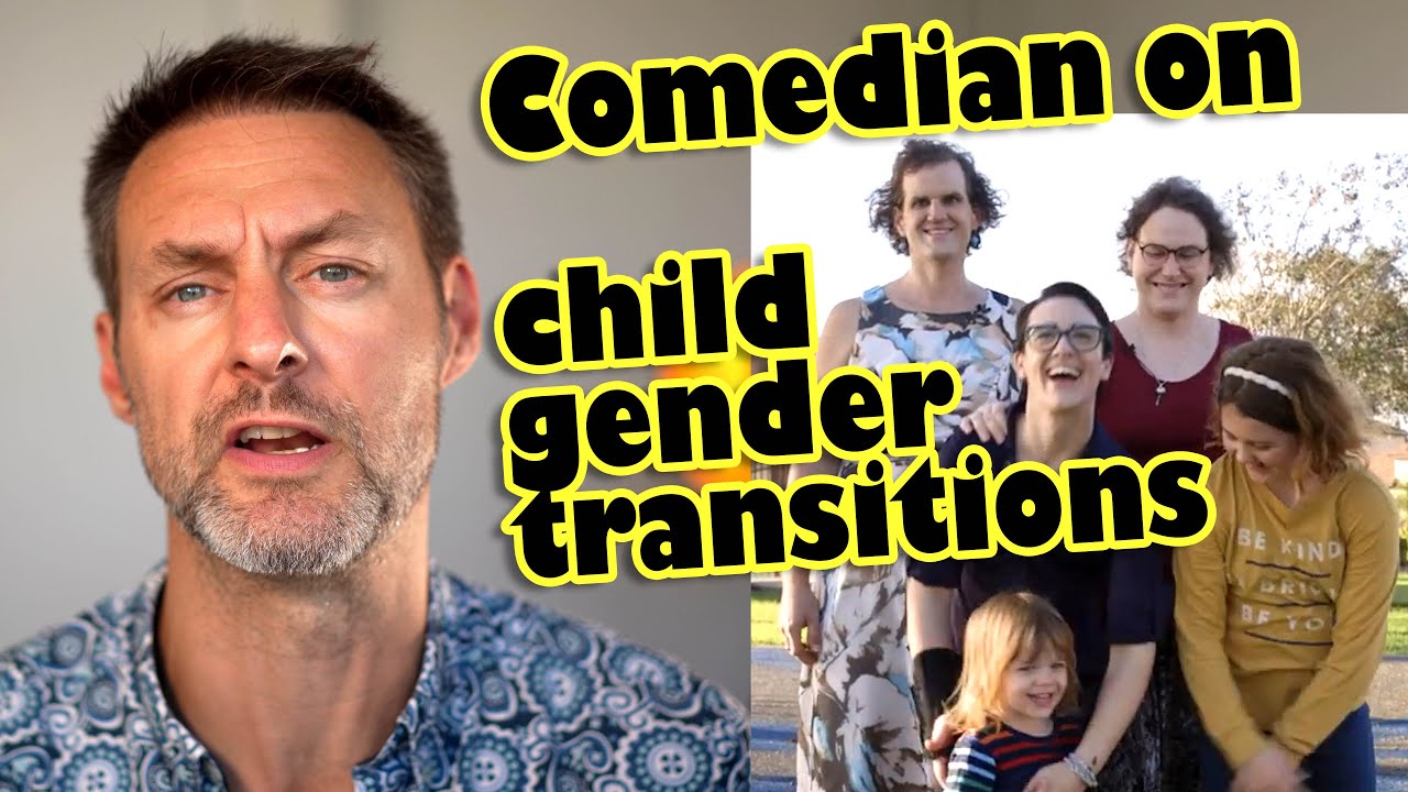 Comedian on child gender transitioning mania - YouTube