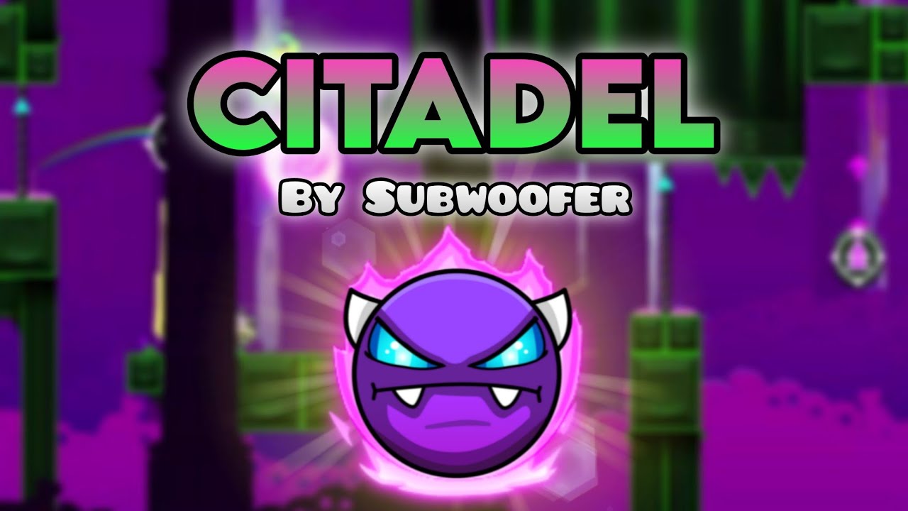 [3rd Event Level] Citadel by Subwoofer [DEMON] | Geometry Dash 2.2 ...