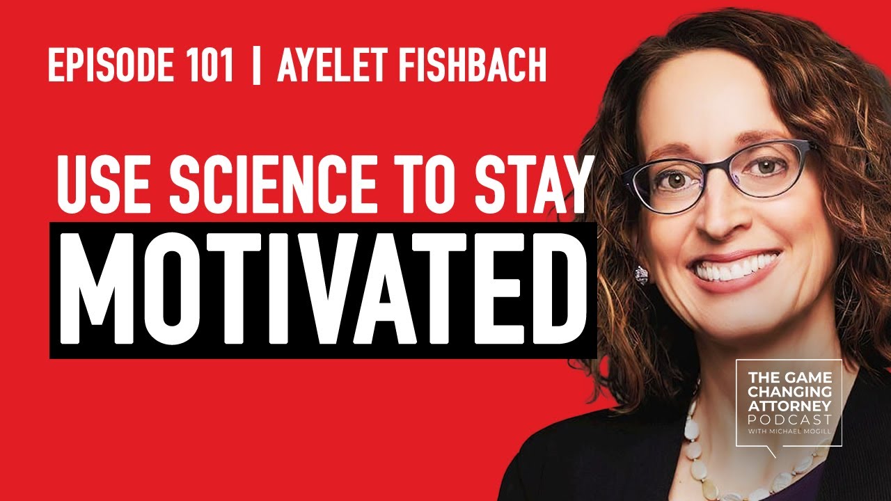 Dr. Ayelet Fishbach — Get It Done: Surprising Lessons From the Science ...