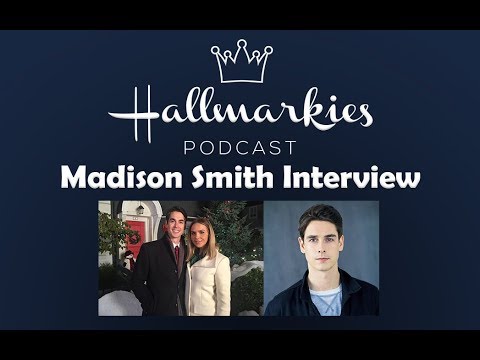 Hallmarkies: Actor Madison Smith Interview - YouTube