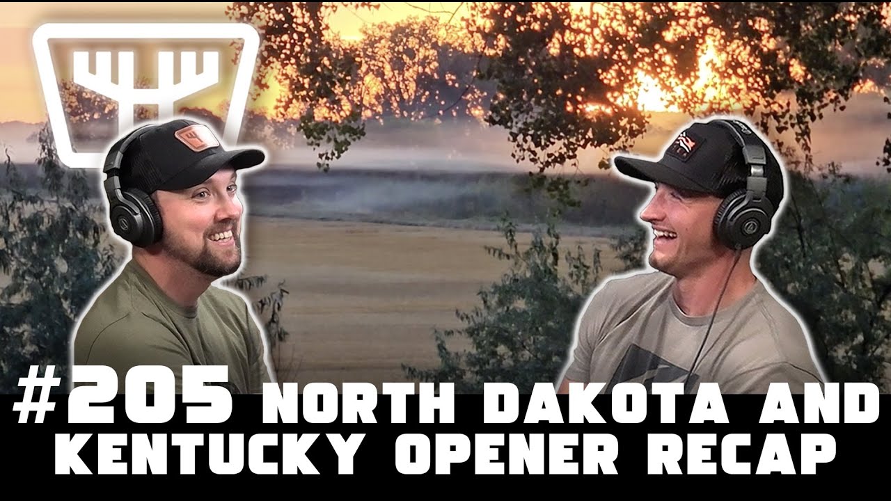 North Dakota and Kentucky Opener Recap | HUNTR Podcast #205 - YouTube