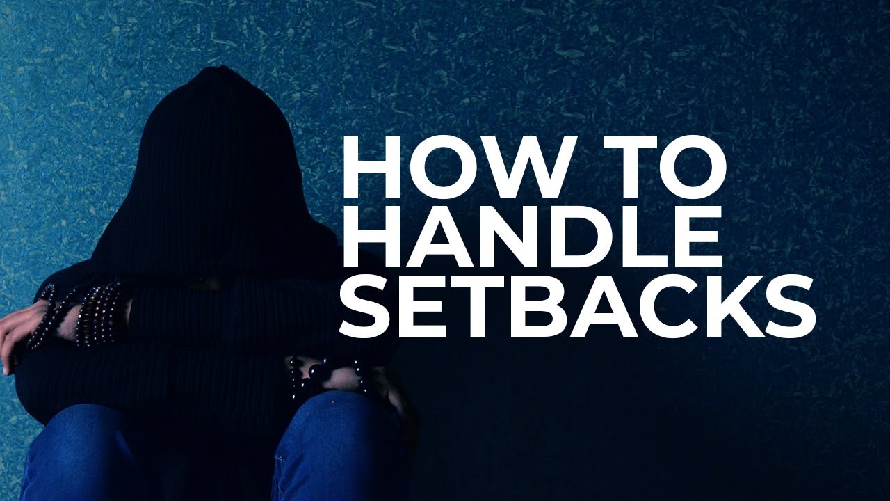 How to Handle Setback - YouTube