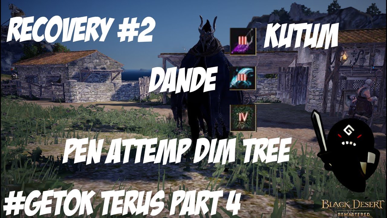 BDO SEA | The Recovery #2 : Dande,Kutum & Pen attemp Dim tree armor ...