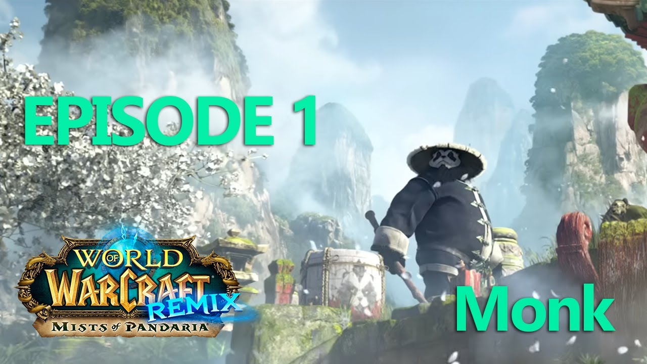 Let's Play World of Warcraft Mists of Pandaria Remix - Pandaran Monk Ep ...