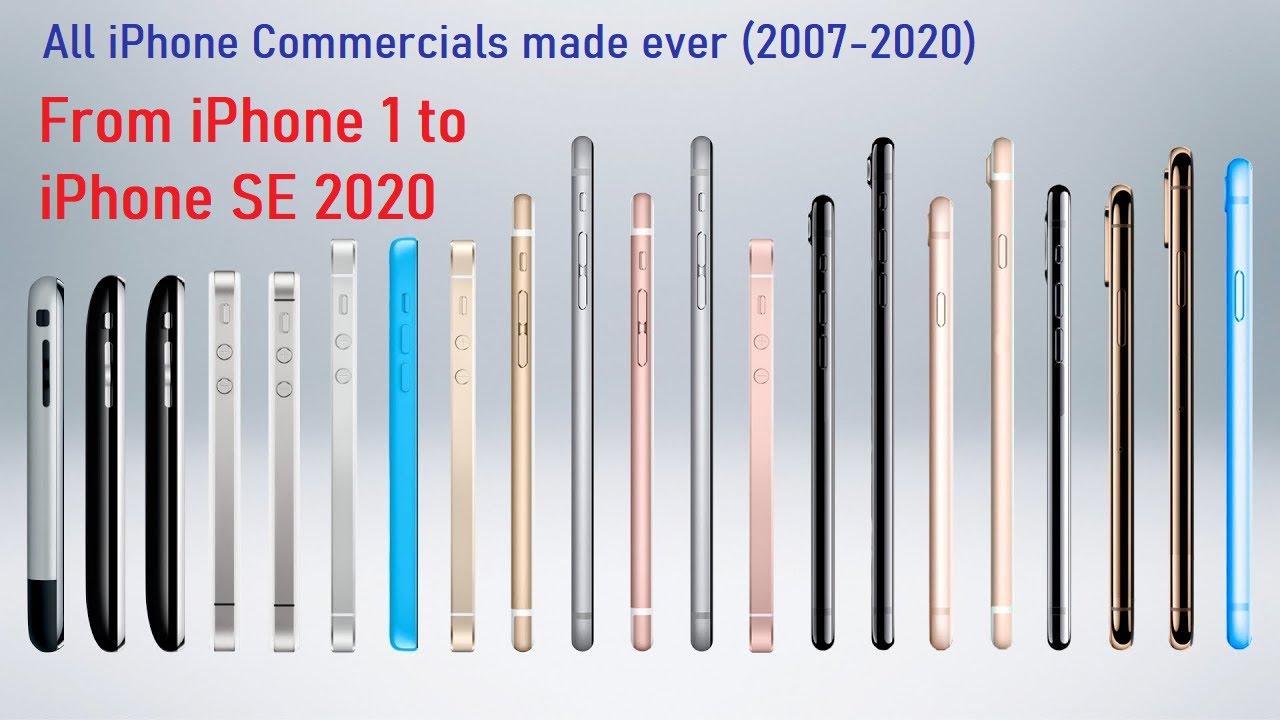 Every Apple iPhone Commercial Ad (2007-2020) From iPhone 1 to iPhone SE ...