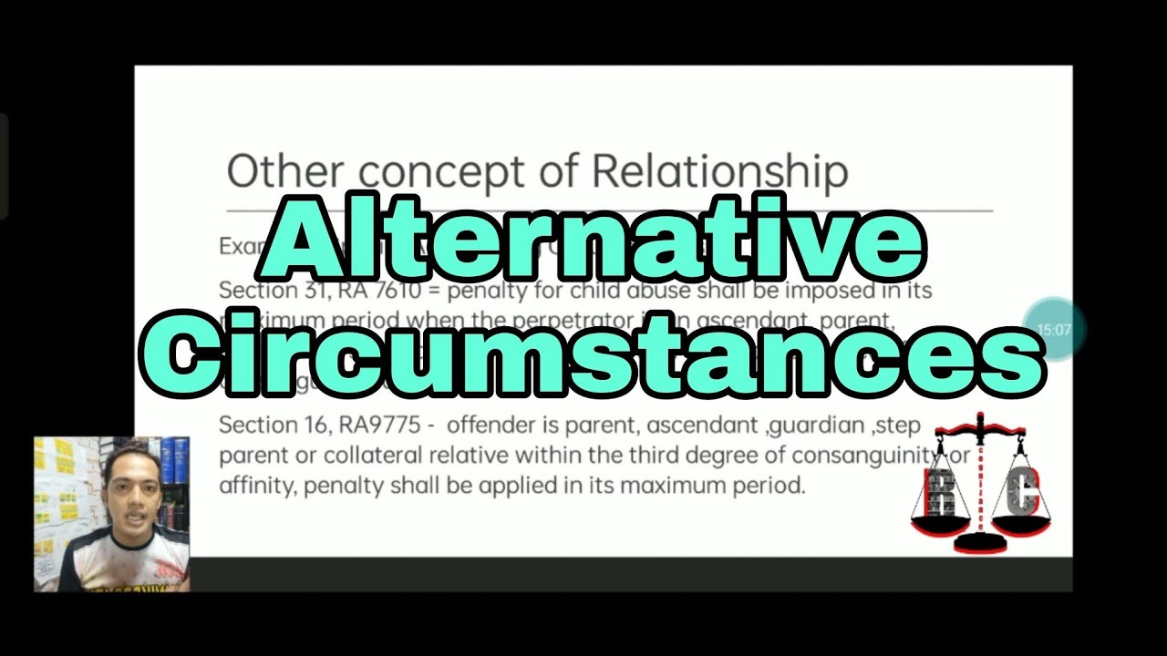 Alternative Circumstances Source: Crim Law Review Vol 1 by Judge Marlo ...