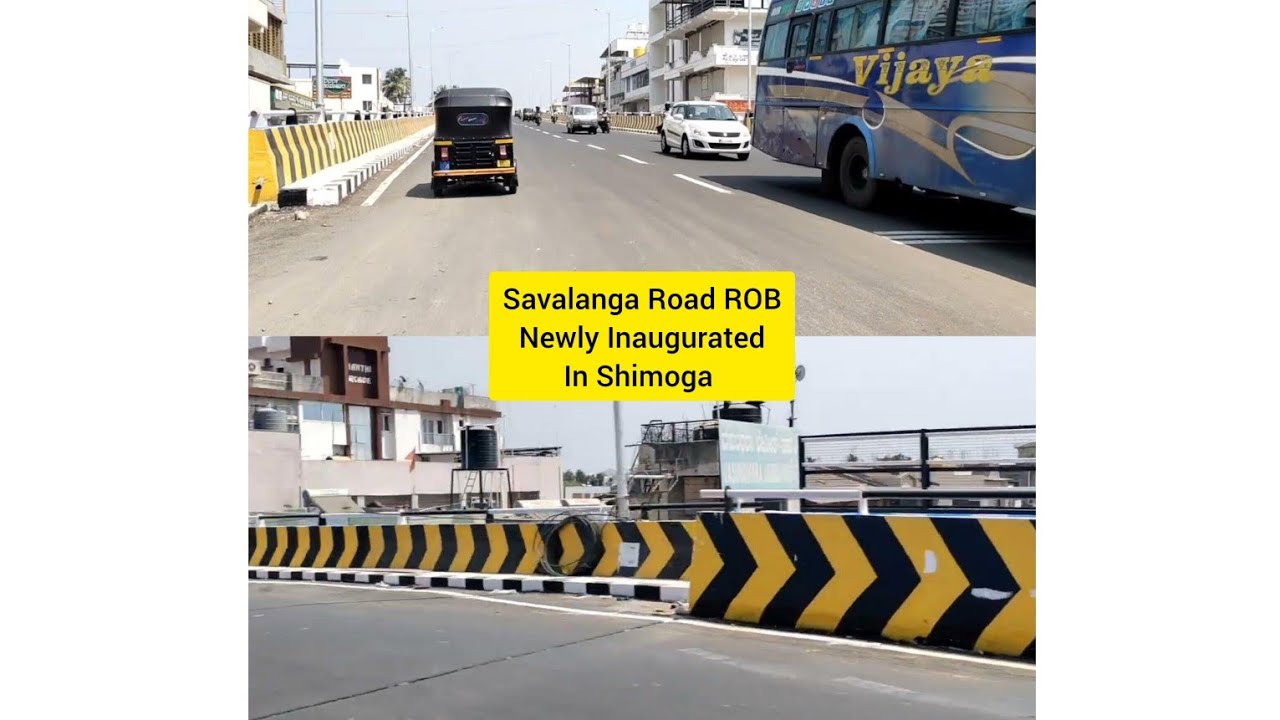 Newly Inaugurated ROB Savalanga Road at Shimoga - YouTube