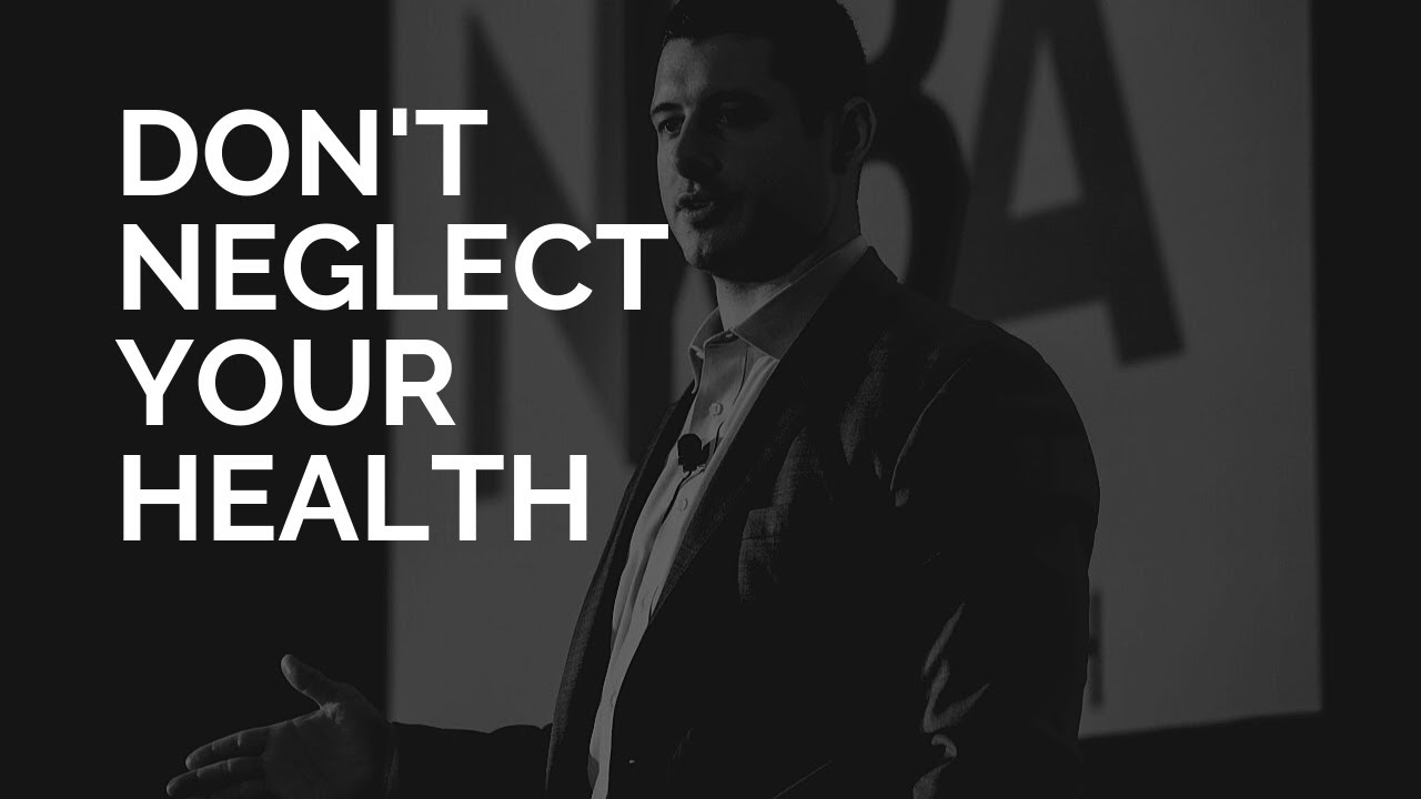 Don't Neglect Your Health - YouTube