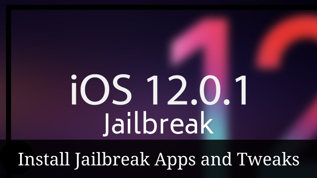 iOS 12.0.1 Jailbreak - Install Jailbreak Apps and Tweaks - YouTube